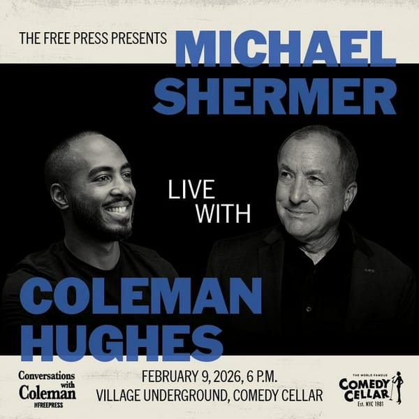 Michael Shermer LIVE with Coleman Hughes